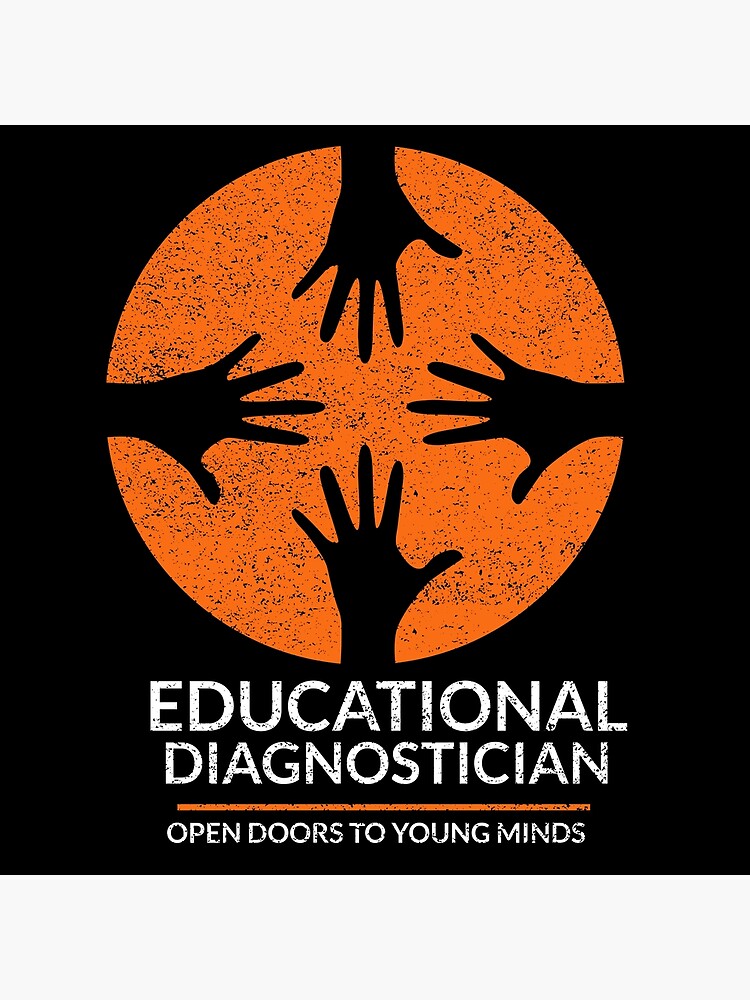 " Educational Diagnostician. Open Doors to Young Minds" Poster by ...