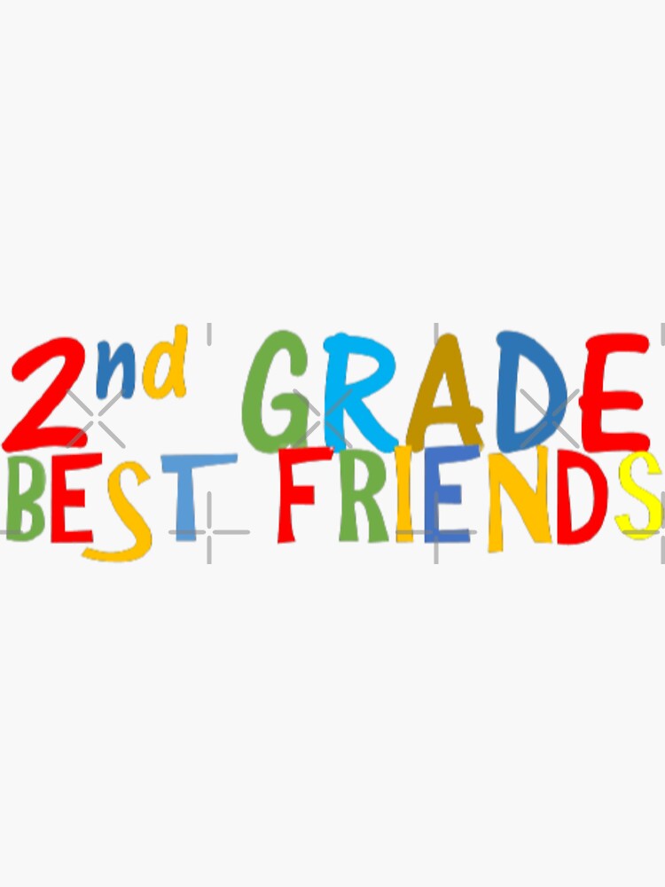 "2nd Grade Best Friends " Sticker by thekidsprint | Redbubble