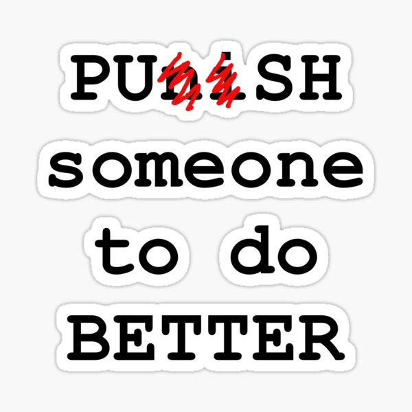 "Push Someone To Do Better" Sticker for Sale by CraftByHand | Redbubble