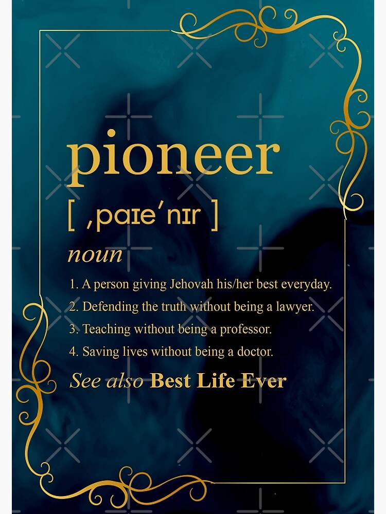 "Jehovah's Witness Pioneer Definition Best Life Ever " Poster for Sale ...