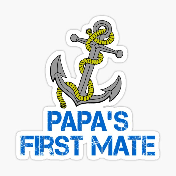 "Papa's First Mate Cartoon Anchor Boat Grandchild" Sticker for Sale by ...
