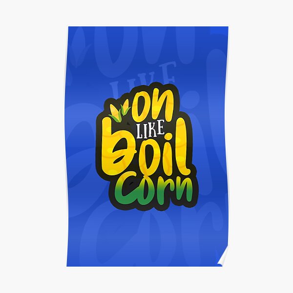 "On Like Boil Corn - Trinidad Slang" Poster by trinislang | Redbubble