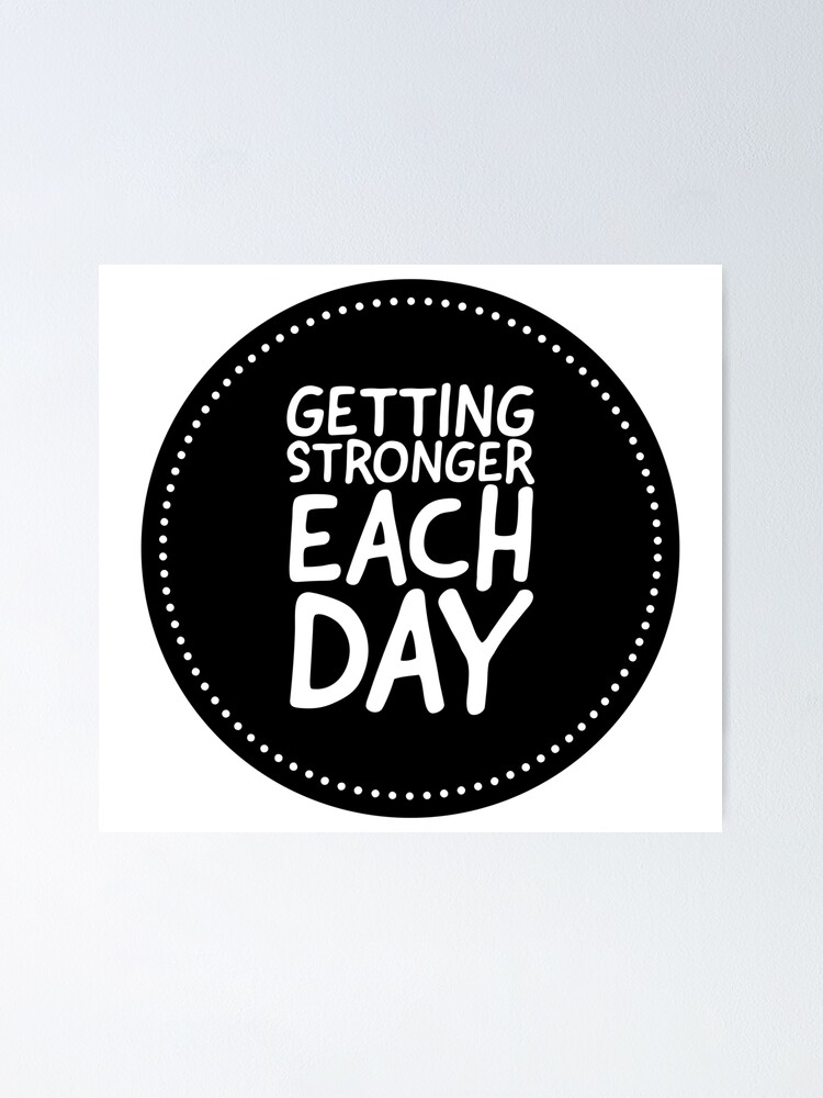 "Gym Motivation- Getting stronger each day motivational quotes" Poster ...
