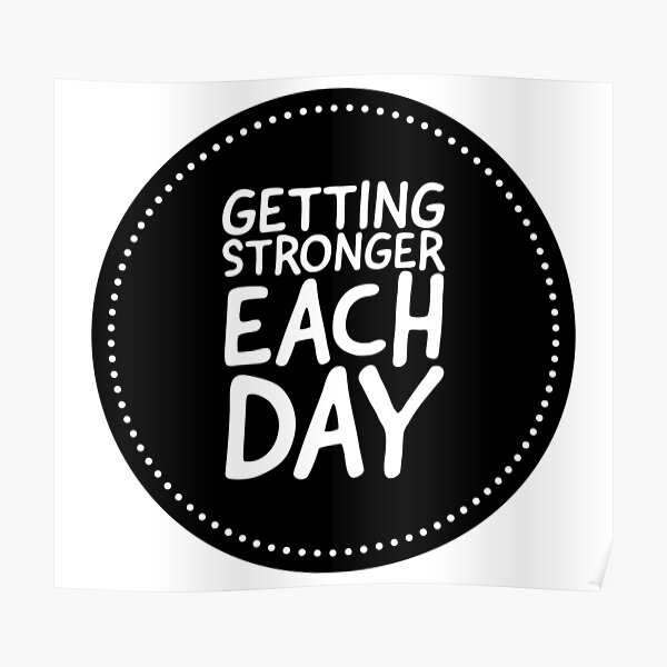 "Gym Motivation- Getting stronger each day motivational quotes" Poster ...
