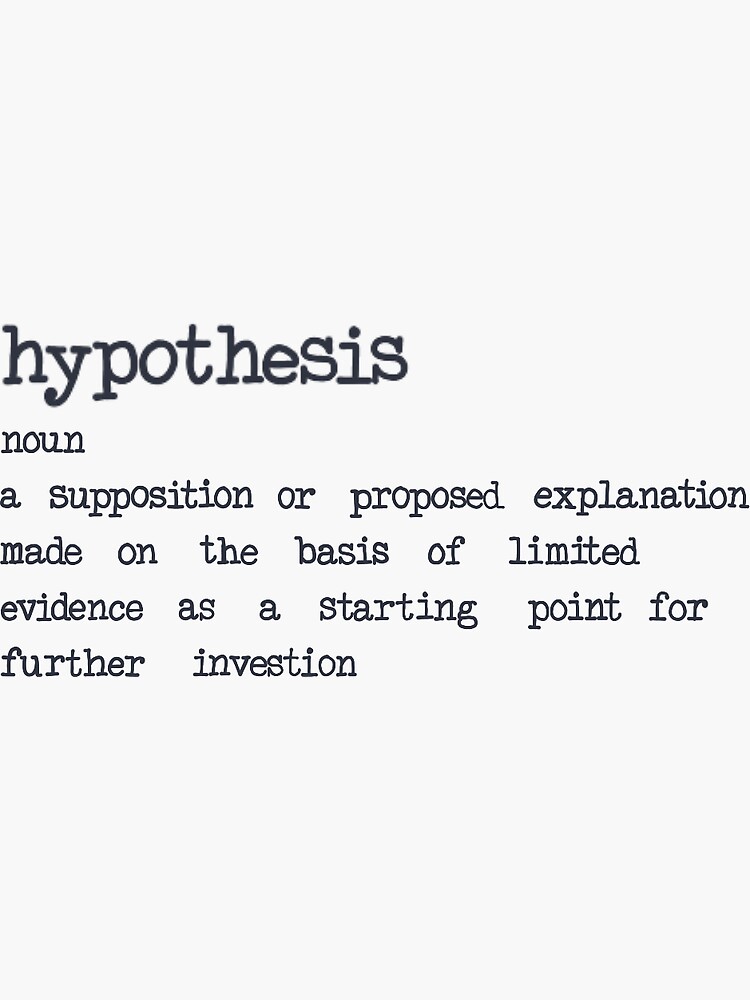 "Hypothesis Definition" Sticker for Sale by AmiaDDesign | Redbubble