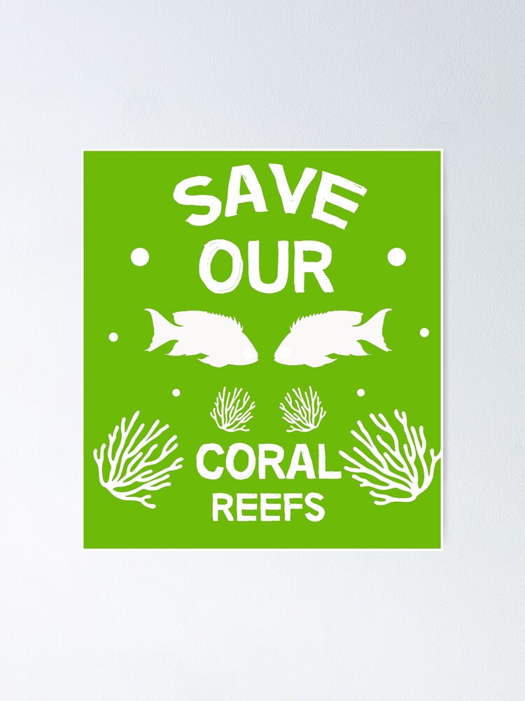 "Coral Reef Protection - Coral Reef Protection Gifts - Save Our Coral ...