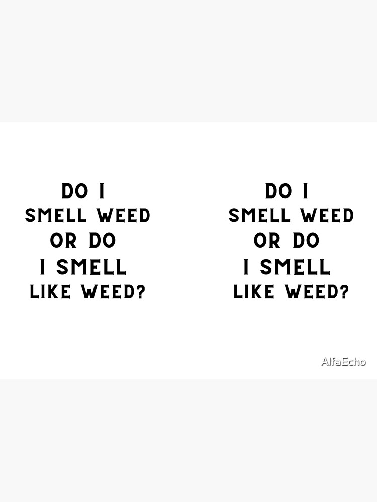 Like Weed Meme