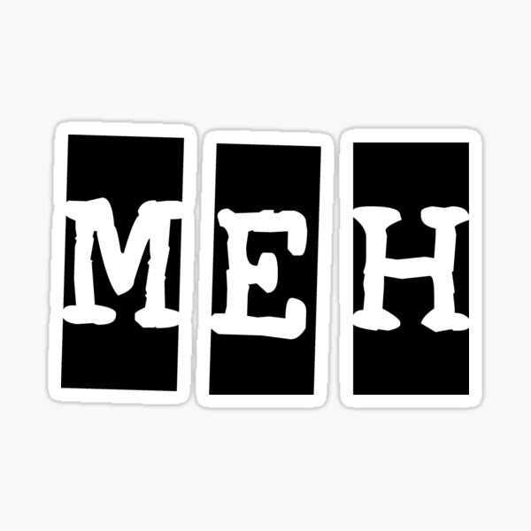 "MEH word text cards (black)" Sticker for Sale by SolidEarthArt | Redbubble
