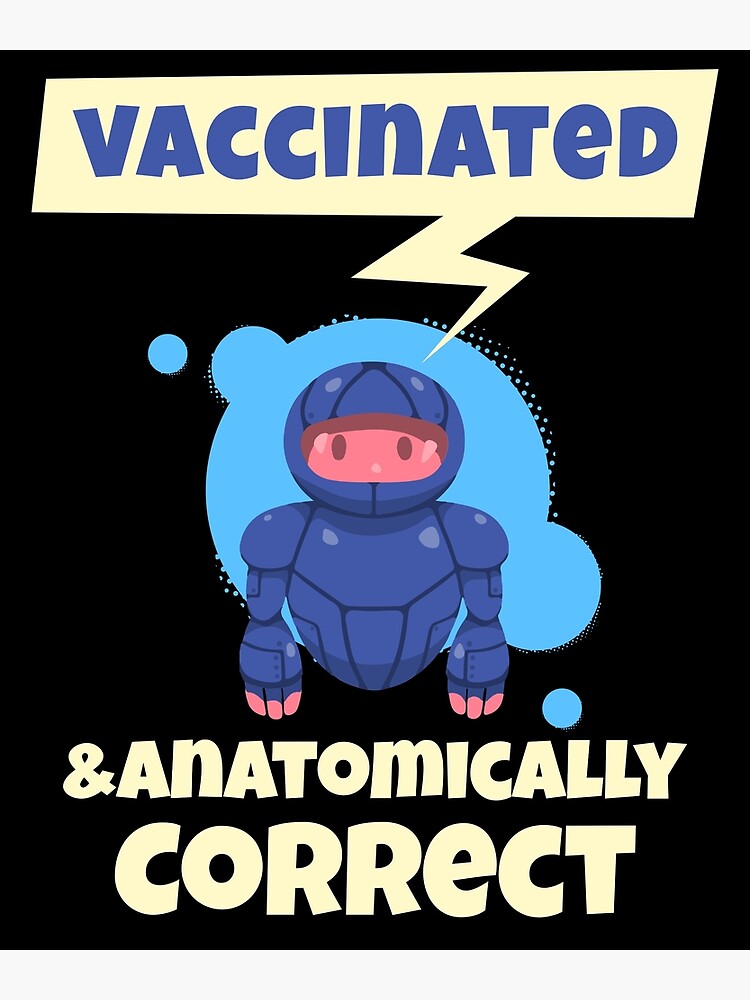 "Robot Android Fully Vaccinated Anatomically Correct" Poster by WPahat ...
