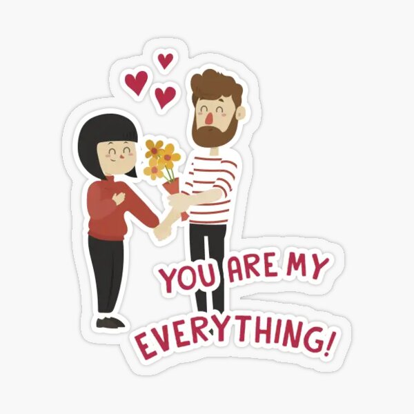 You Are My Everything Gifts & Merchandise | Redbubble