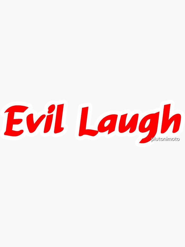 "Evil Laugh Sticker" Sticker by plutonimoto | Redbubble