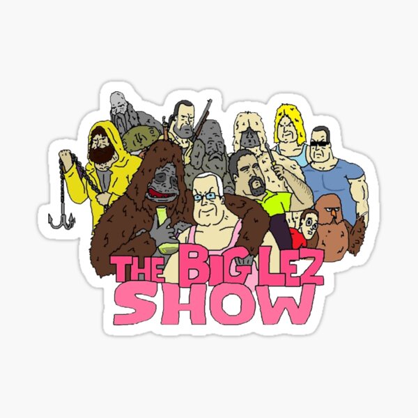 "The Big Lez Show - Professional Graphics" Sticker for Sale by ...
