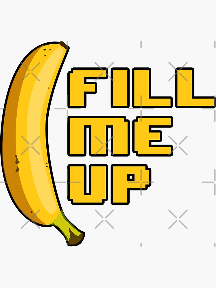 "Fill Me Up" Sticker for Sale by Beijo-Vertical | Redbubble