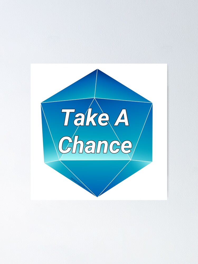 "Take A Chance D20" Poster by Emmyteddy | Redbubble