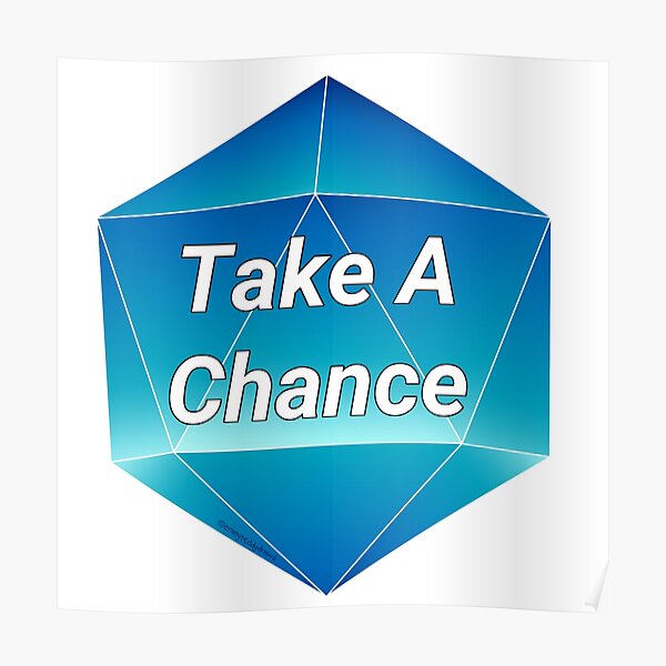 "Take A Chance D20" Poster by Emmyteddy | Redbubble