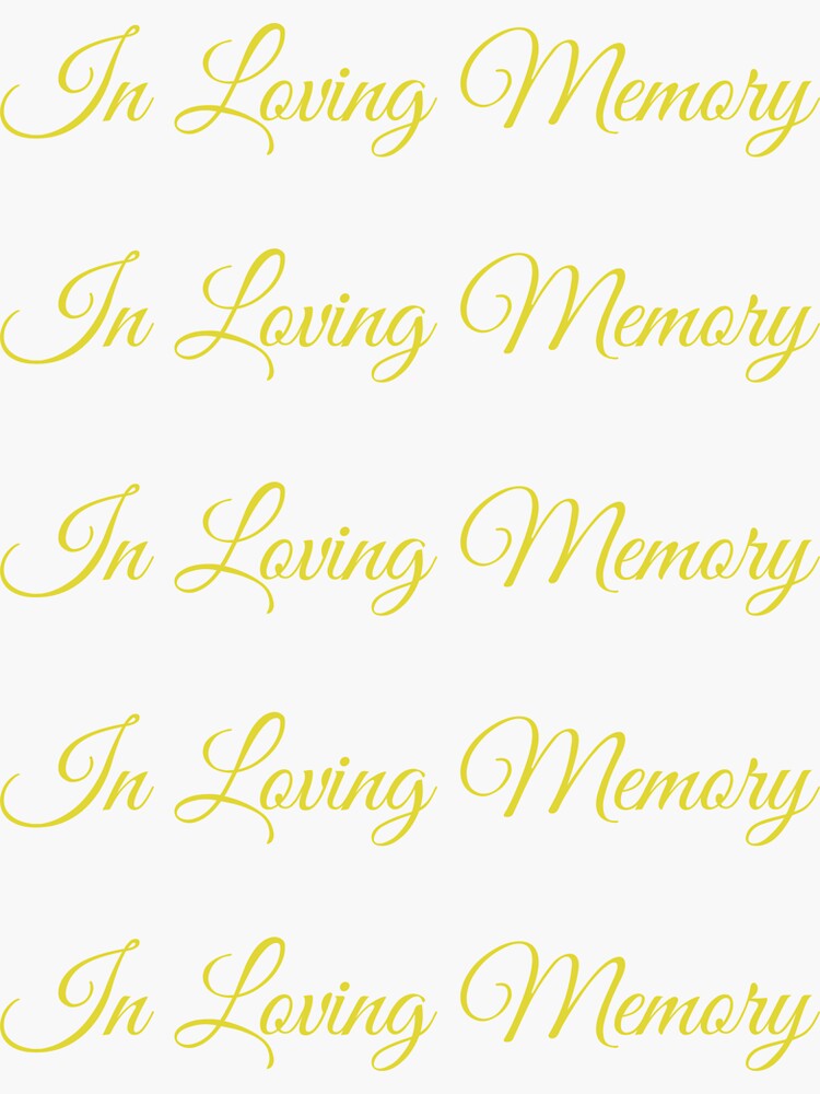 "In Loving Memory Sticker Pack in Gold" Sticker for Sale by JandS-In ...