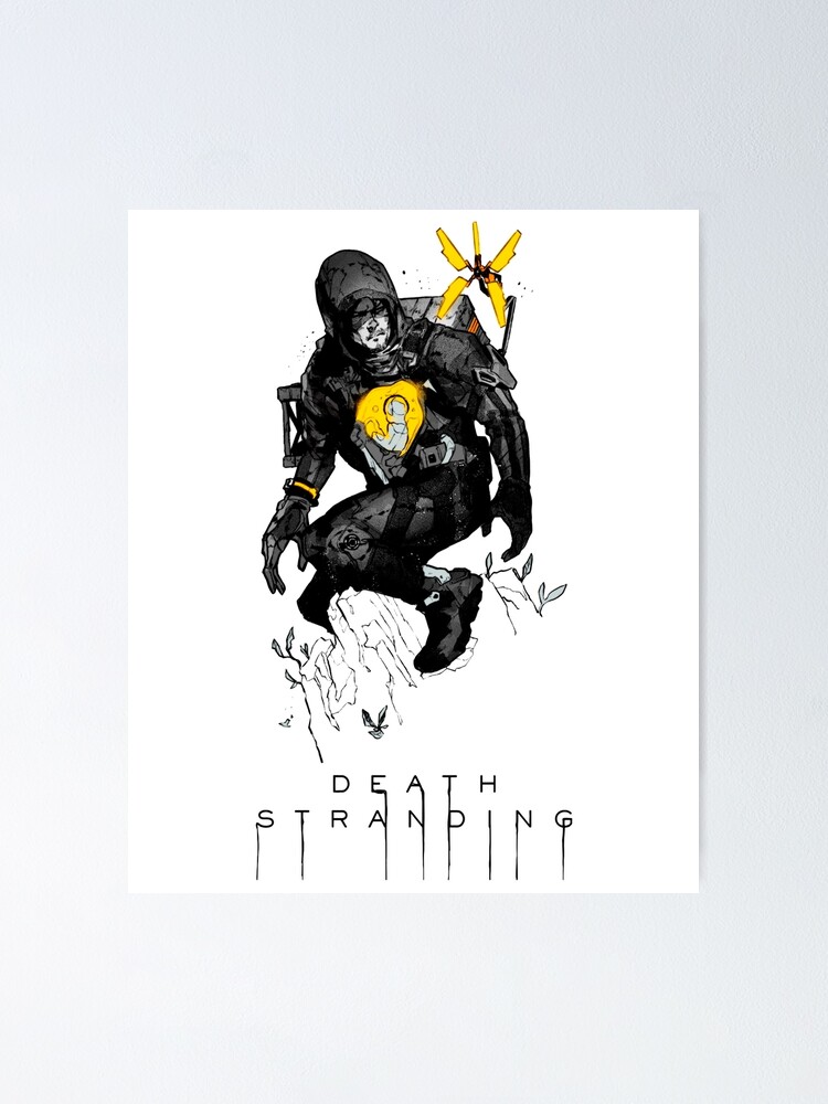 "main character death art stranding game for fans" Poster by Fucboyday ...