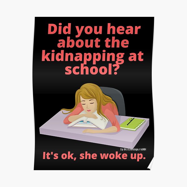 "Dumb Dad Jokes to roll your eyes at: Did you hear about the kidnapping ...