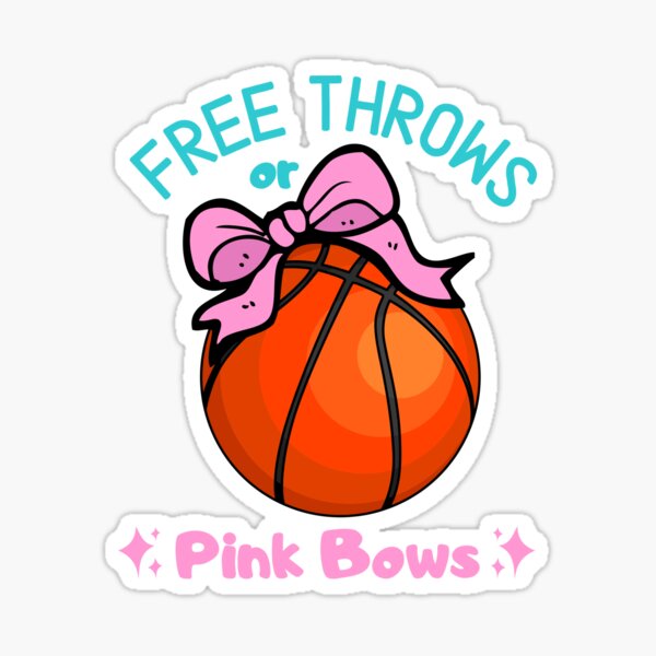 "Free throws or Pink Bows" Sticker for Sale by ReichBourne | Redbubble