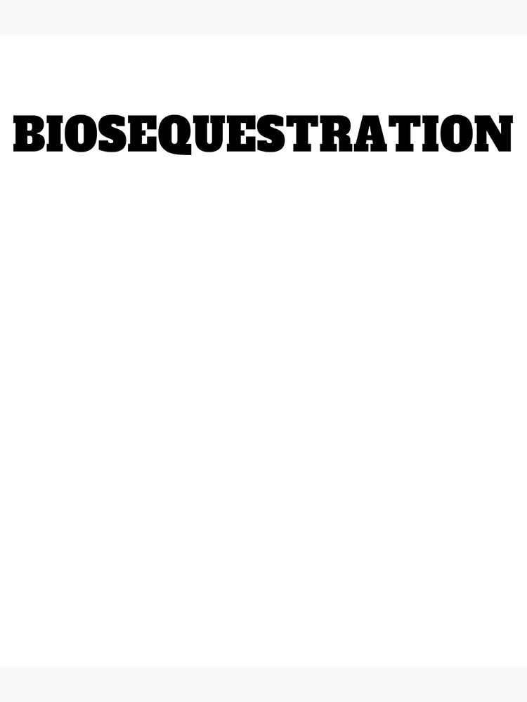 "Biosequestration carbon dioxide gas" Poster for Sale by Jeangel97 ...