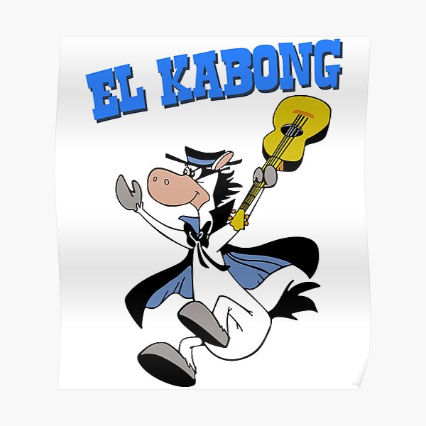 "El Kabong (Quick Draw McGraw)" Poster for Sale by AlphonsoParker ...