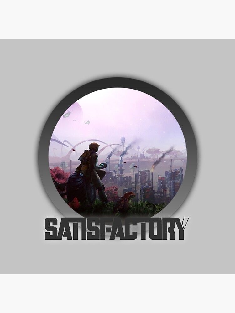 "Satisfactory Game" Poster for Sale by CornerDoorStore | Redbubble
