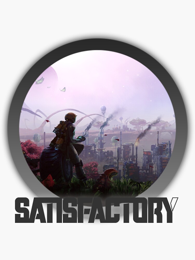 "Satisfactory Game" Sticker by CornerDoorStore | Redbubble