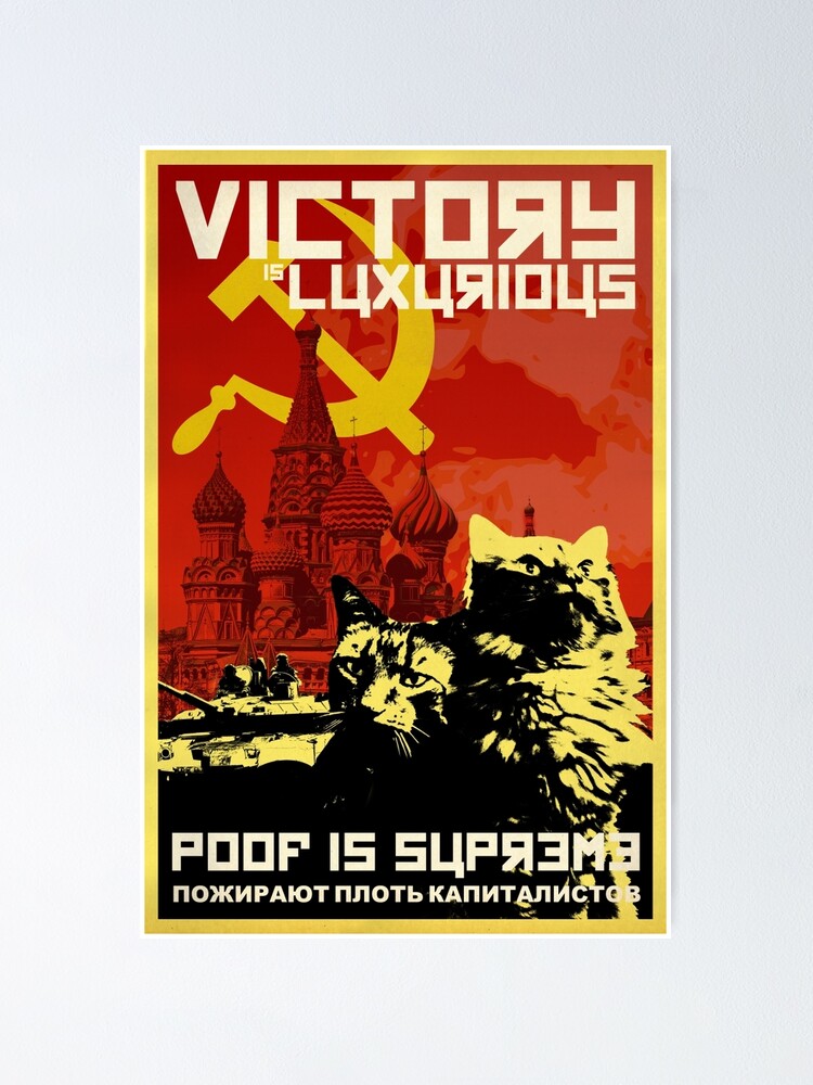 "CCCP POSTER: COMMUNIST CAT COMRADE POOF" Poster for Sale by ...
