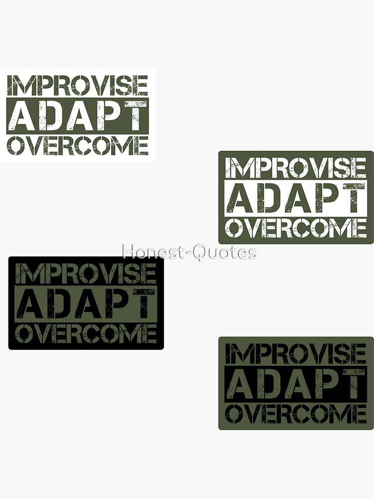 "Improvise adapt overcome White, green - motivational" Sticker for Sale ...