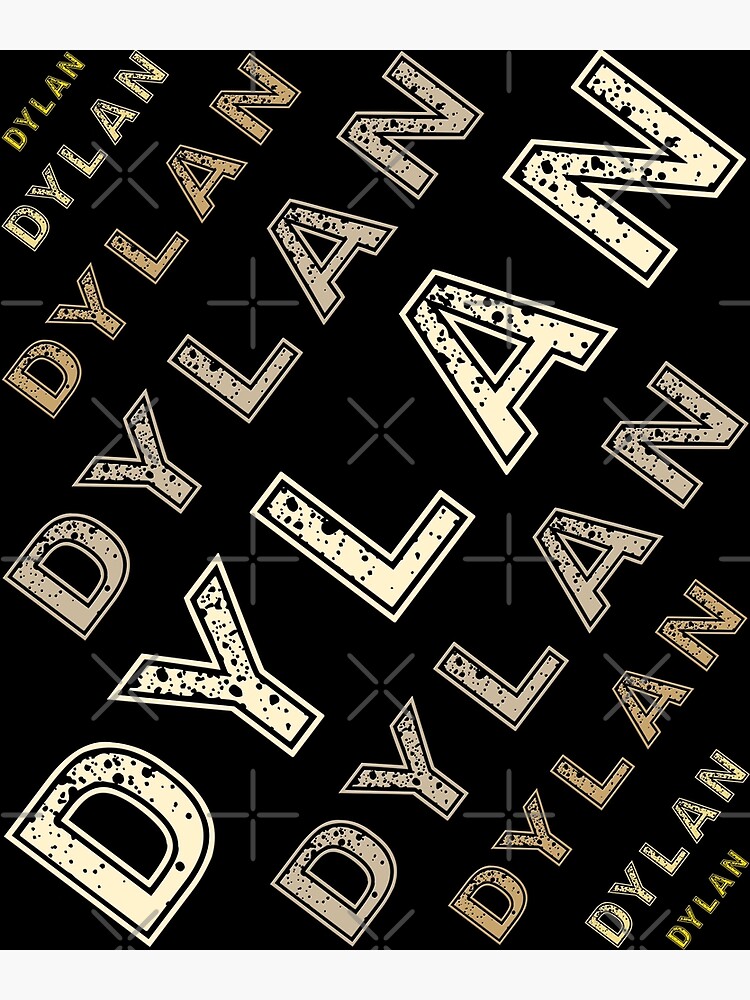 "Dylan name " Poster by JoleeMathis | Redbubble