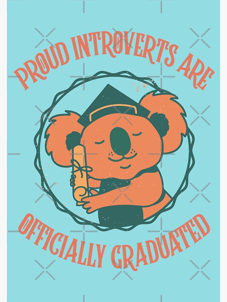 " Introverts Quote - Proud Introverts Are Officially Graduated ...