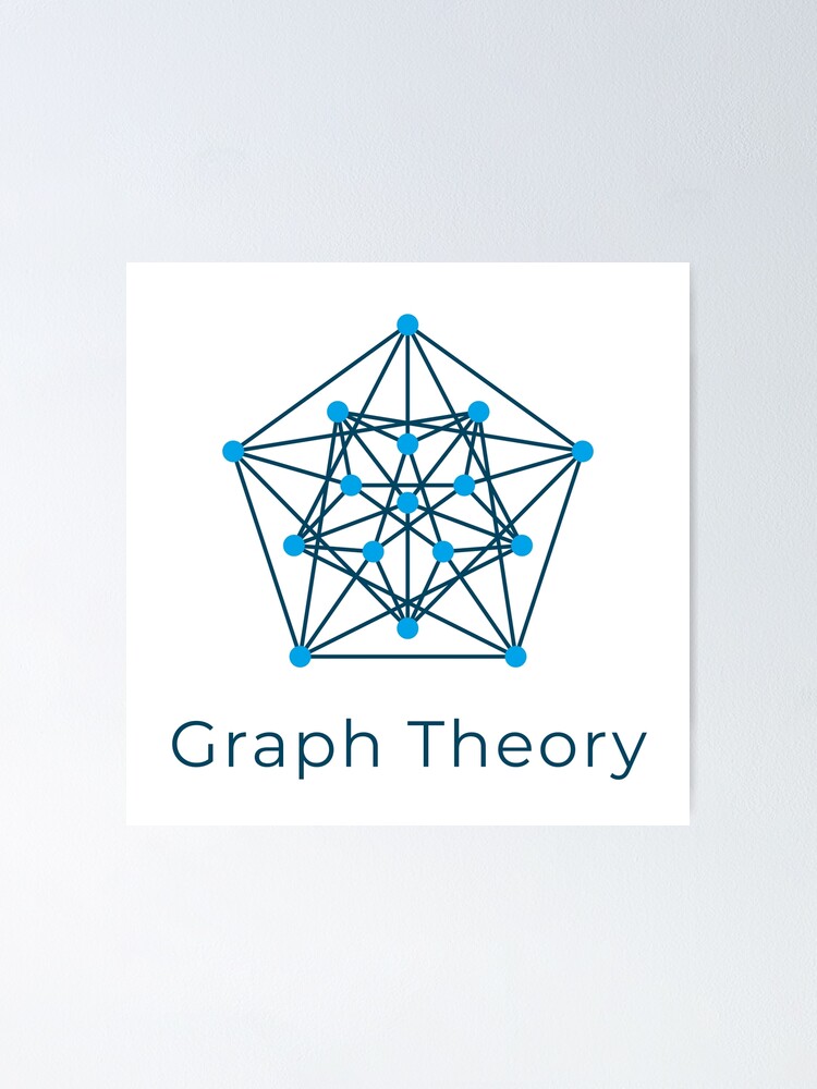 "Graph Theory" Poster for Sale by Mechashadow | Redbubble