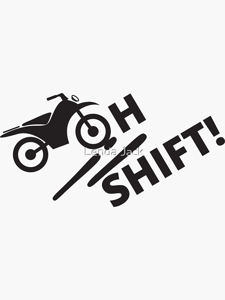 "motor cycle oh shift design" Sticker for Sale by humamh | Redbubble
