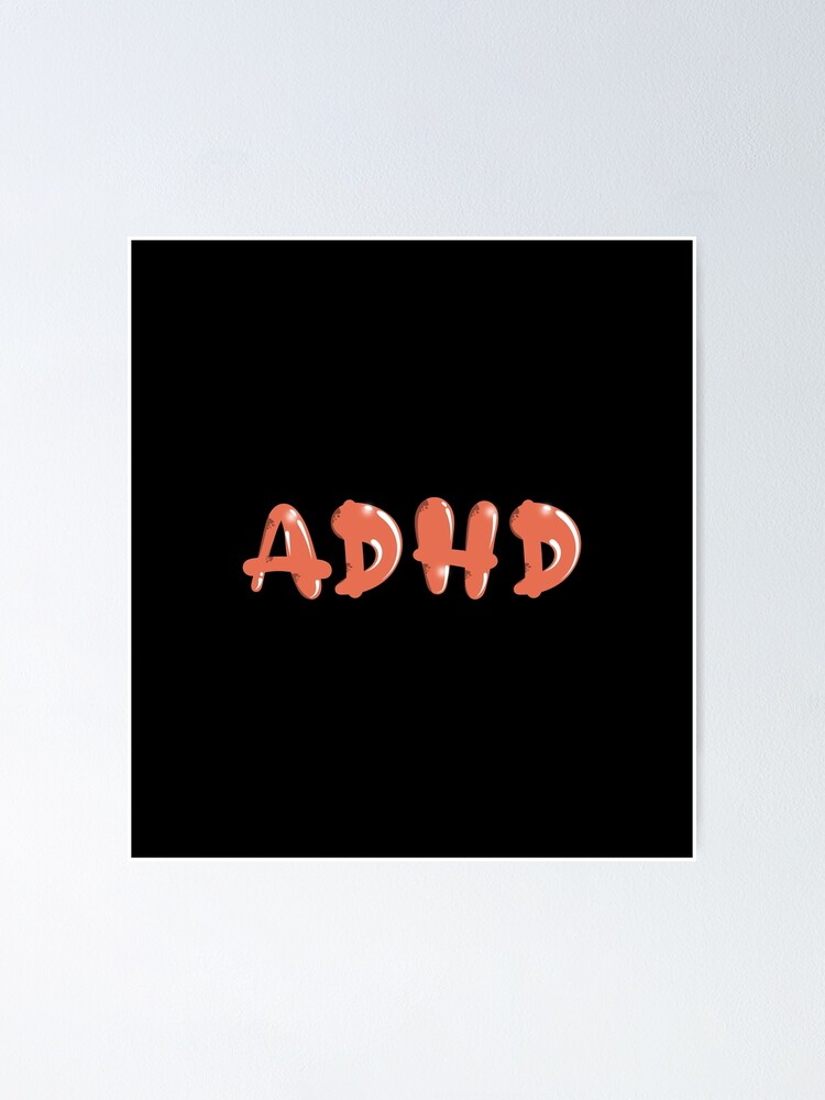 "Adhd Is Awesome Bubble Graffiti Letters" Poster by designood | Redbubble