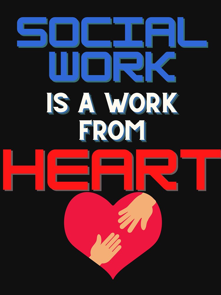 "social work is a work from heart - National Social Worker Month" T ...