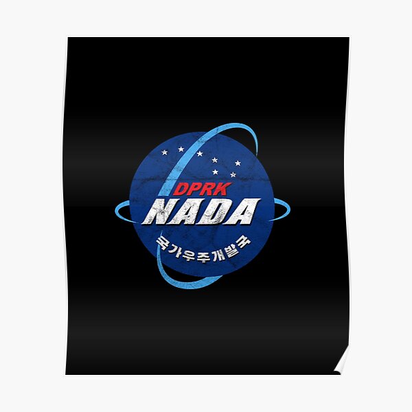 "North Korean Space Agency NADA Kim Jong-un Vintage " Poster for Sale ...