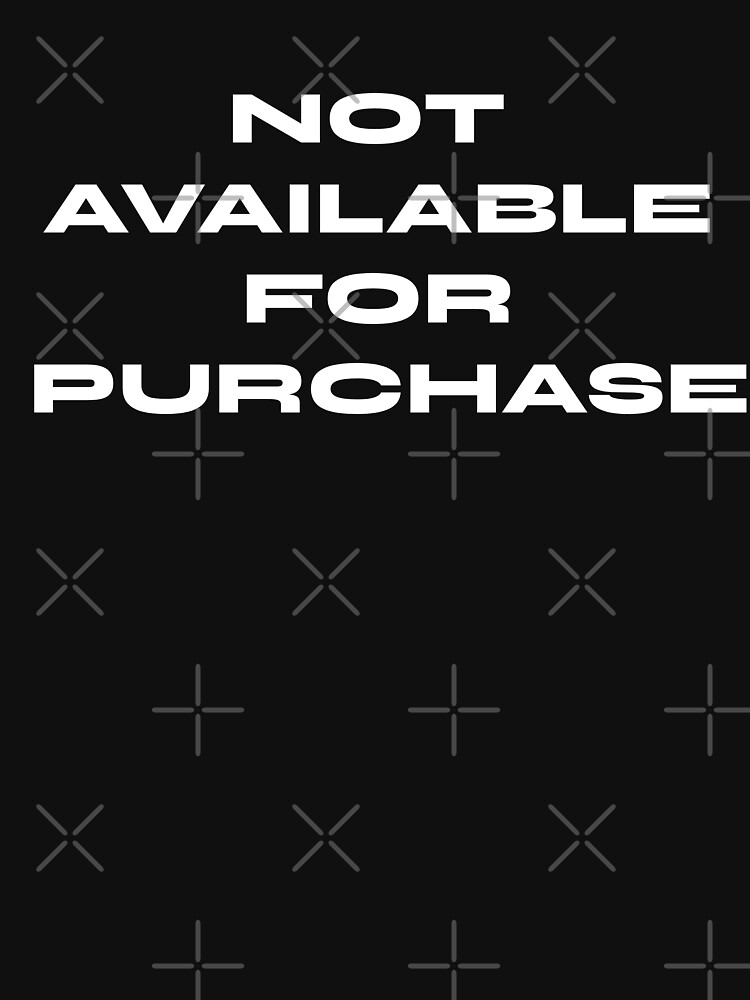 "JOKE not available for purchase design" T-shirt for Sale by Captain ...