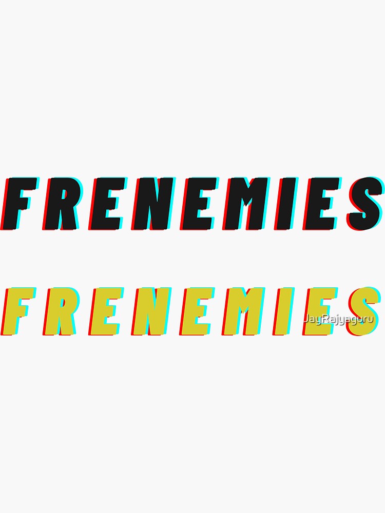 "Frenemies" Sticker for Sale by JayRajyaguru | Redbubble