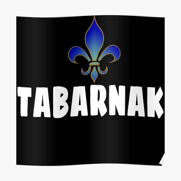 "Tabarnak" Poster by WEShop23 | Redbubble