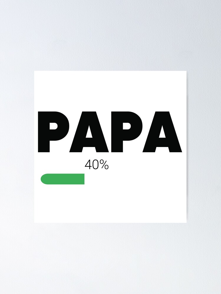 "PAPA LOADING" Poster for Sale by DA-BRAND-DESIGN | Redbubble