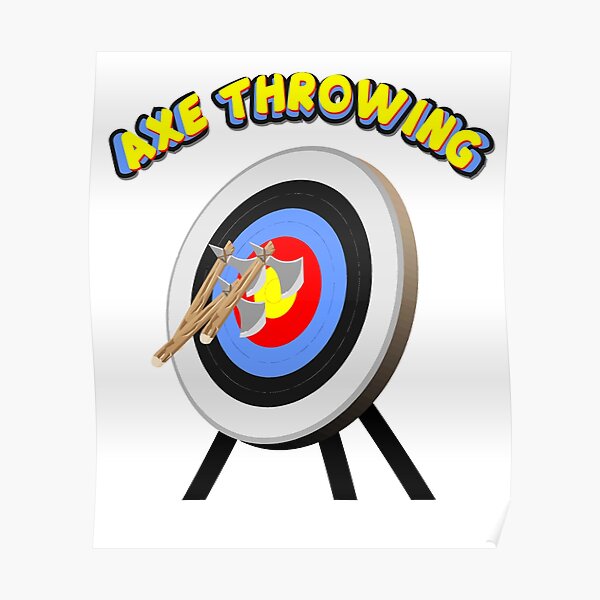 Axe Throwing Funny Posters | Redbubble