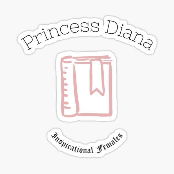 "Inspirational Females Princess Diana" Sticker for Sale by PCW17 ...