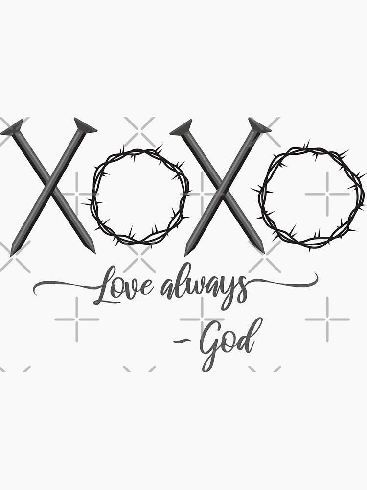 "XOXO Love always, God" Sticker for Sale by Dawnings | Redbubble