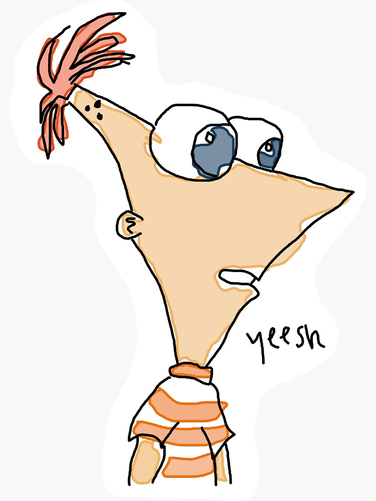 ""YEESH" PHINEAS" Sticker for Sale by greenteathomas | Redbubble