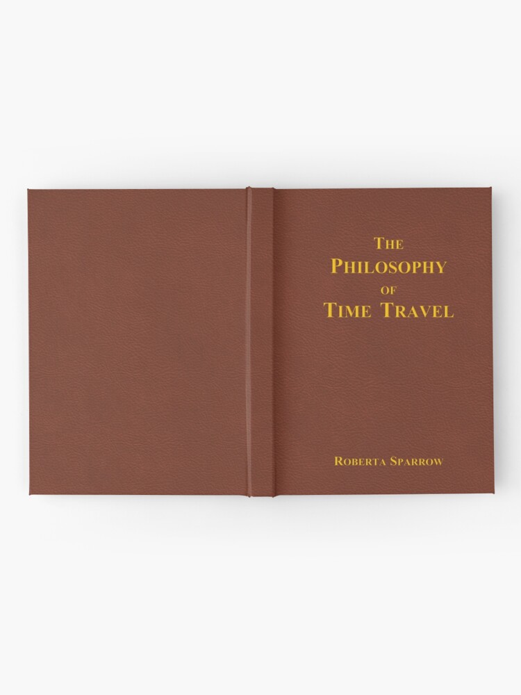 "The Philosophy of Time Travel" Journal for Sale by andio393 | Redbubble