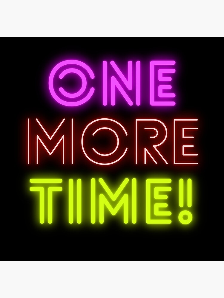 "One more time!" Poster by line-art-design | Redbubble