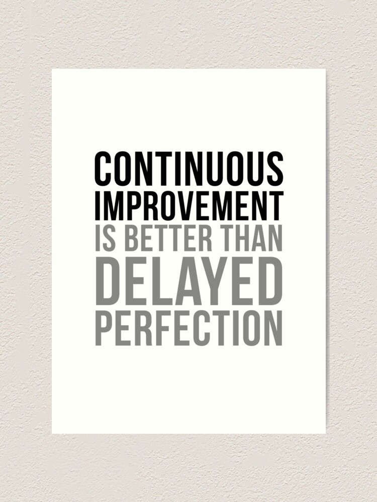 "Continuous Improvement Office Decor Ideas" Art Print by Officedecor ...