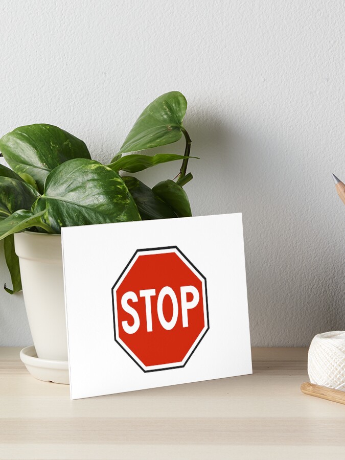 "Stop sign " Art Board Print for Sale by animatedk9 | Redbubble