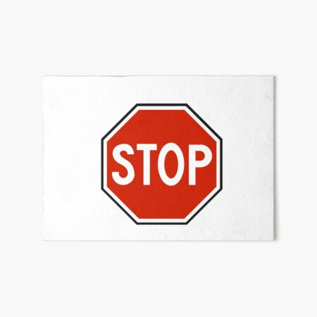 "Stop sign " Art Board Print for Sale by animatedk9 | Redbubble