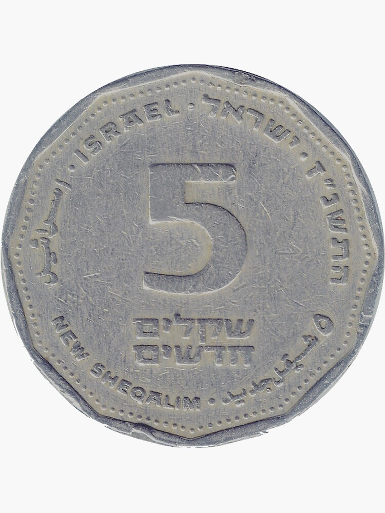 "Five Dollar Israeli Shekel" Sticker for Sale by ribune | Redbubble